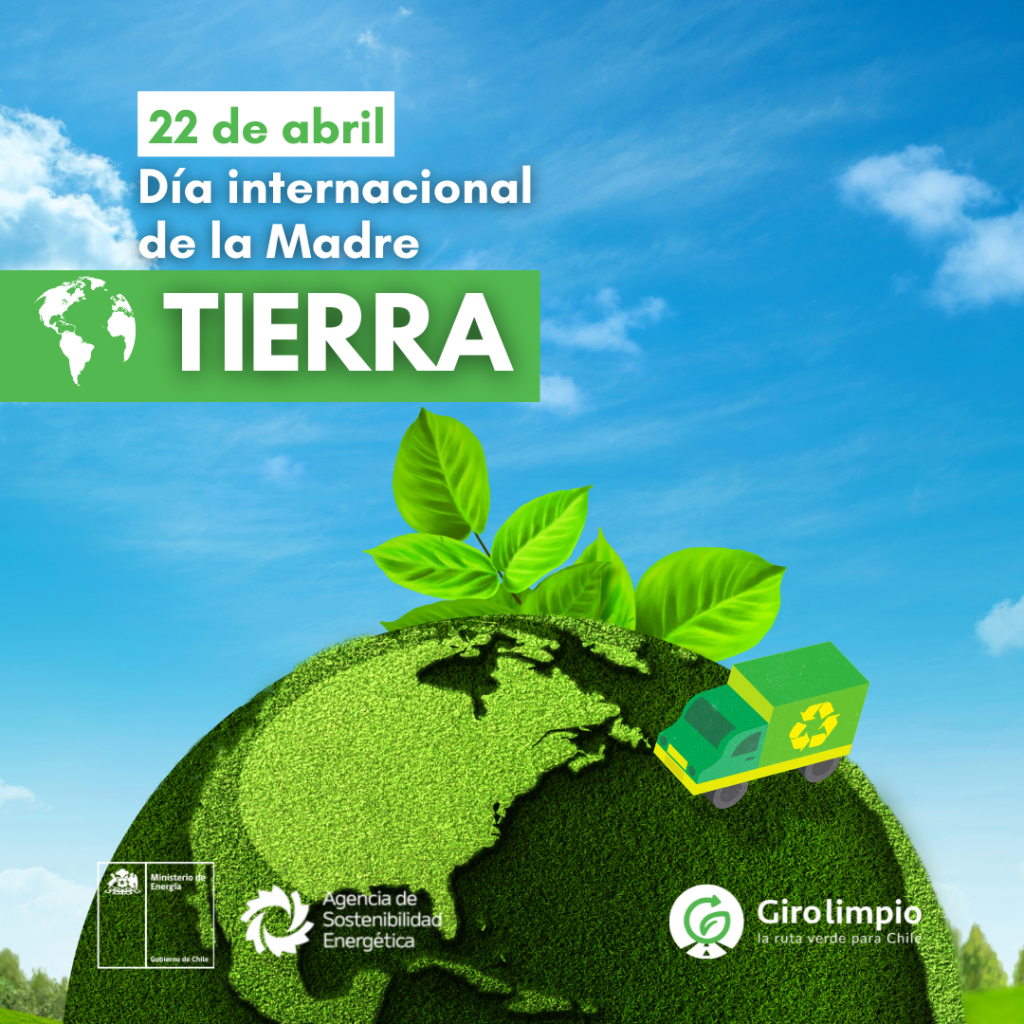 Día Internacional de la Madre Tierra 22 abril 2022 – Giro Limpio